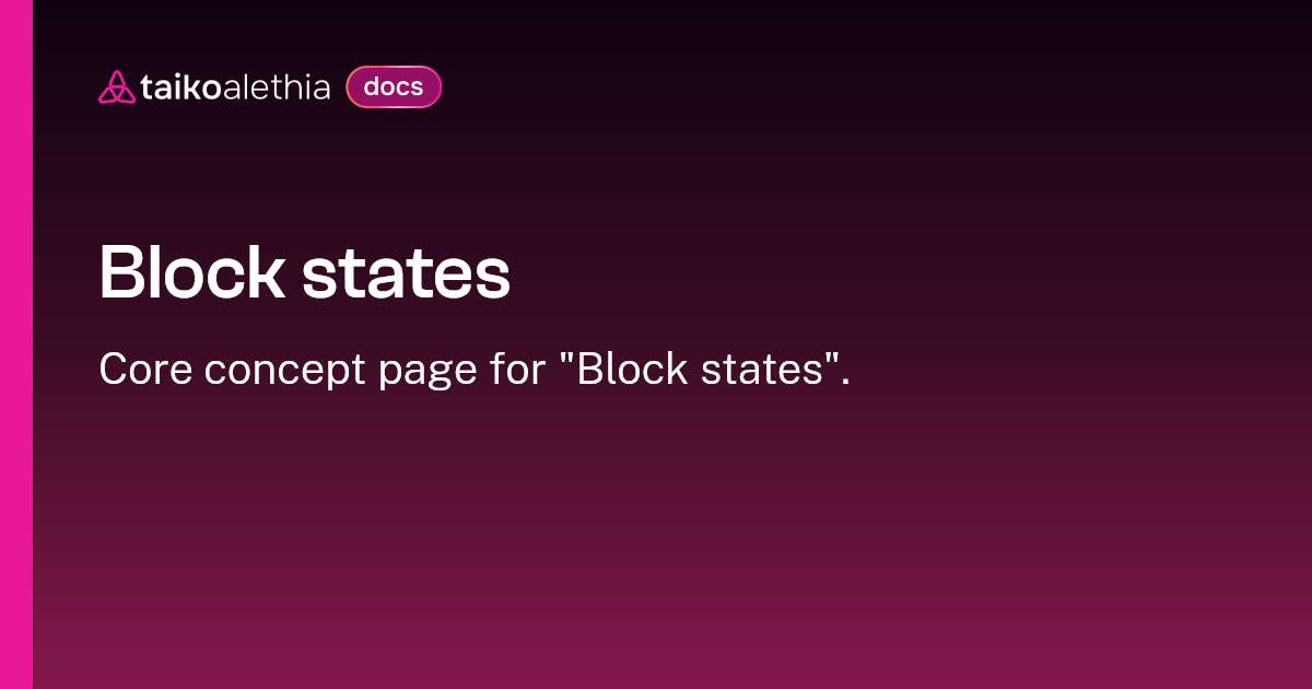 Block states | Docs