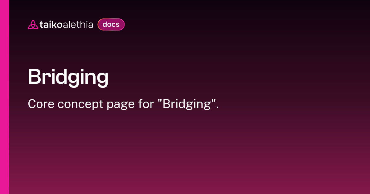 Bridging | Docs