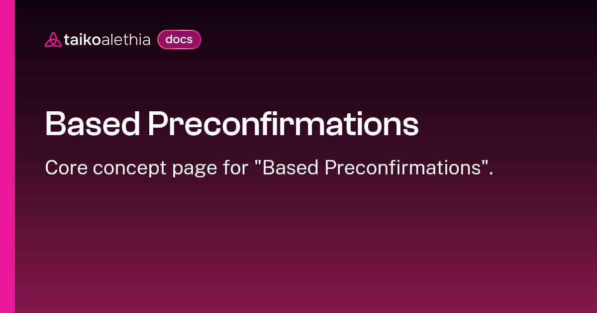 Based Preconfirmations | Docs